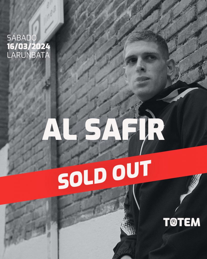 2024 – 16 DE MARZO // AL SAFIR [SOLD OUT] – Sala Totem Aretoa