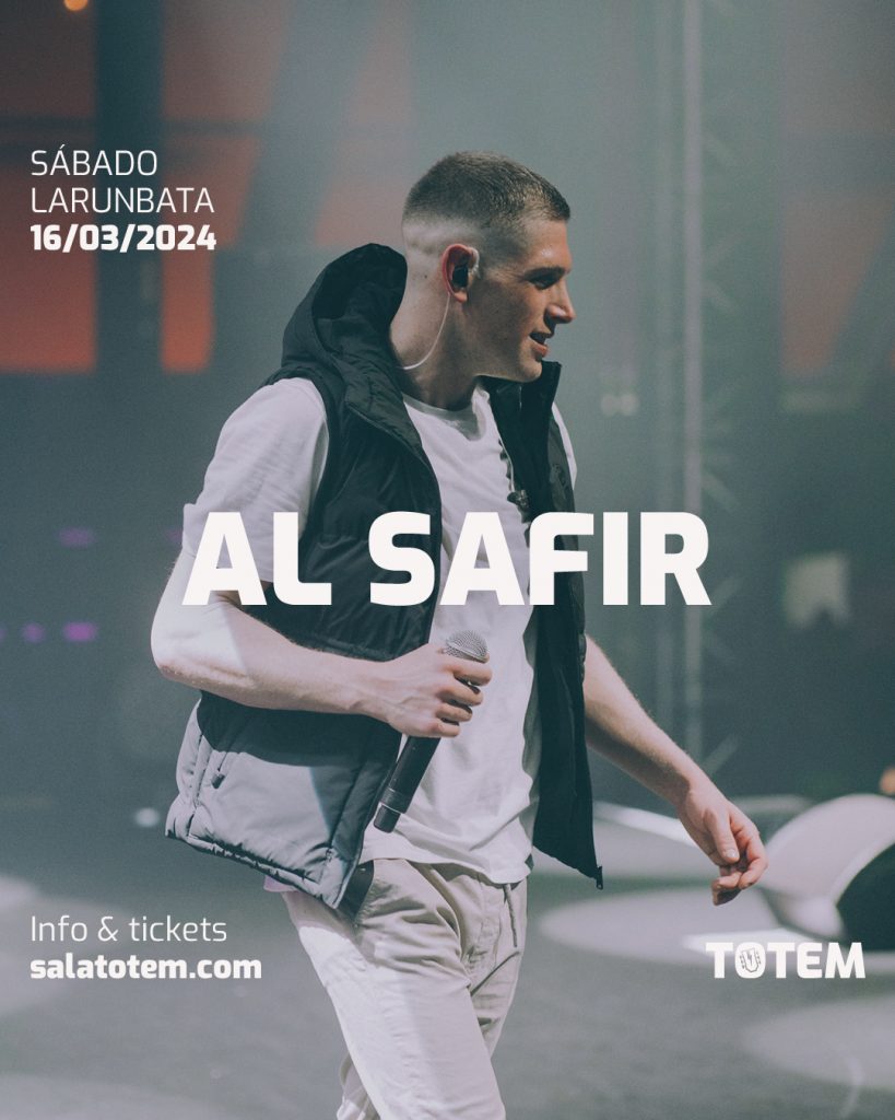 2024 – 16 DE MARZO // AL SAFIR – Sala Totem Aretoa